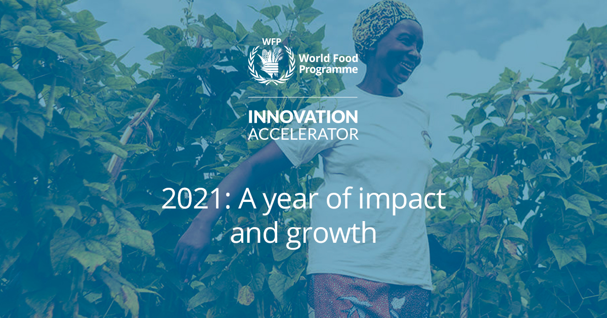 WFP Innovation Accelerator 2021 Year in Review